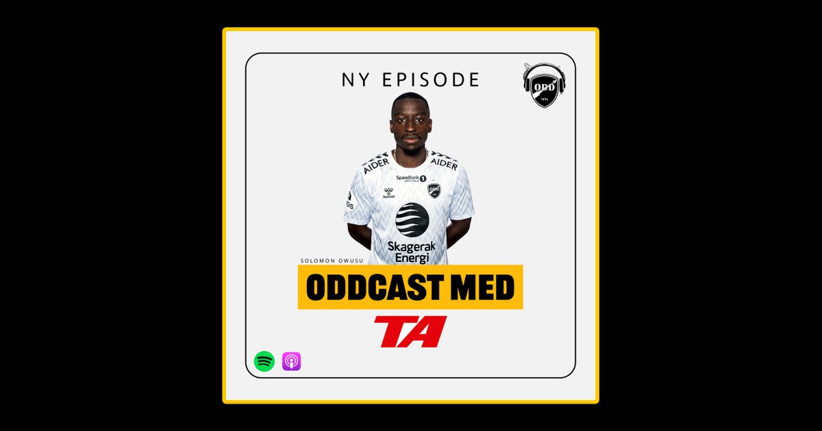 Owusu gjester ny episode av Oddcast med TA / Odd